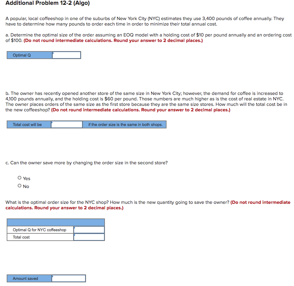 Solved Additional Problem 12-2 (Algo) A popular, local | Chegg.com