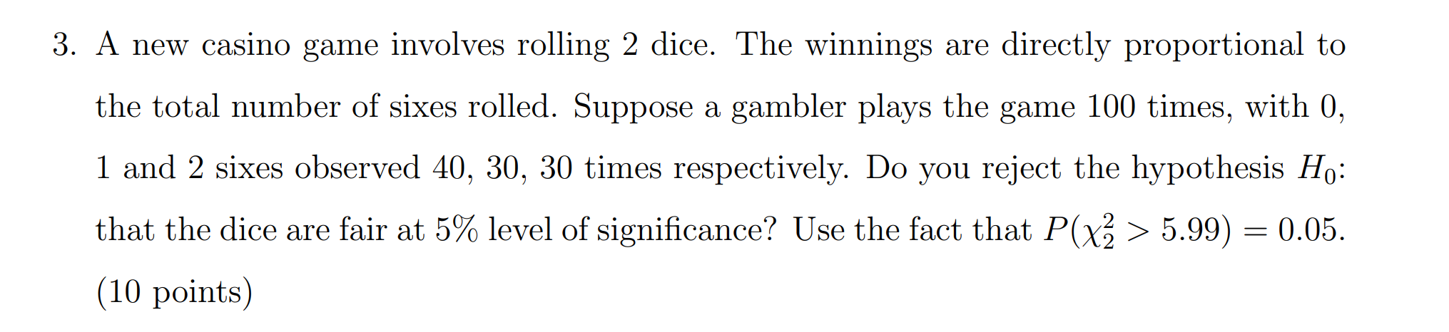 Solved 3. A new casino game involves rolling 2 dice. The | Chegg.com