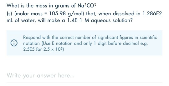 Solved What is the mass in grams of Na2CO3 (s) (molar mass = | Chegg.com