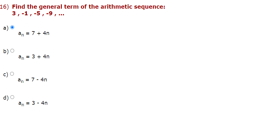 Solved 16) Find the general term of the arithmetic sequence: | Chegg.com