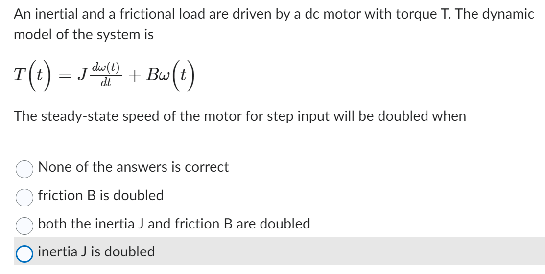 Solved An inertial and a frictional load are driven by a dc | Chegg.com