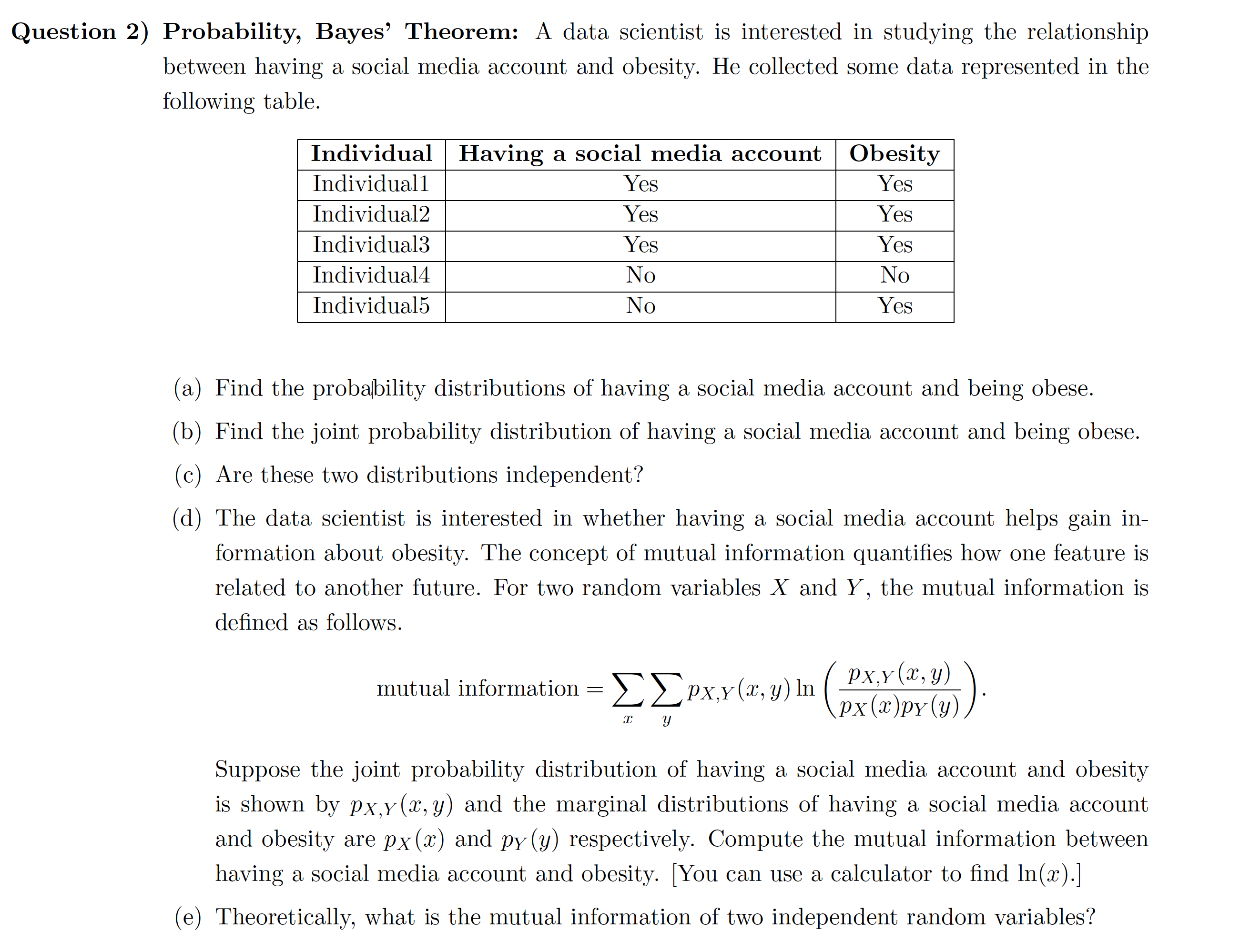 Solved 2) Probability, Bayes' Theorem: A data scientist is | Chegg.com