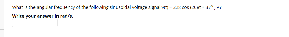 Solved What is the angular frequency of the following | Chegg.com