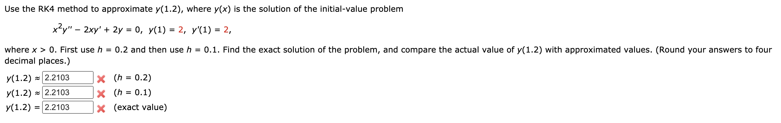 Solved Use the RK4 method to approximate y(1.2), where y(x) | Chegg.com