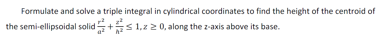 Solved Formulate and solve a triple integral in cylindrical | Chegg.com