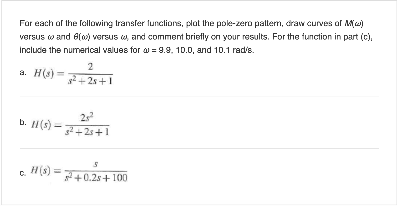 Solved For each of the following transfer functions, plot | Chegg.com