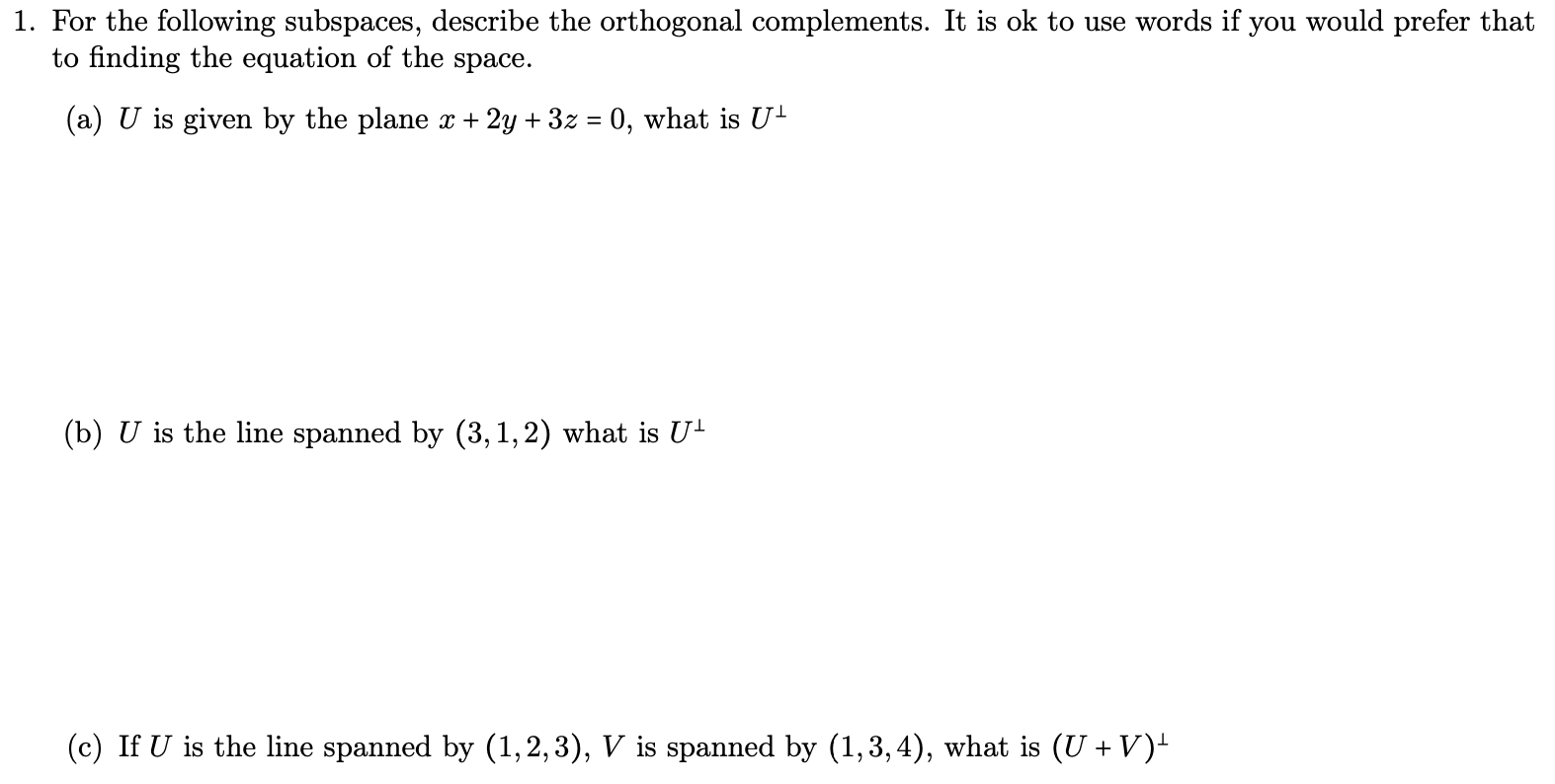 Solved 1. For the following subspaces, describe the | Chegg.com