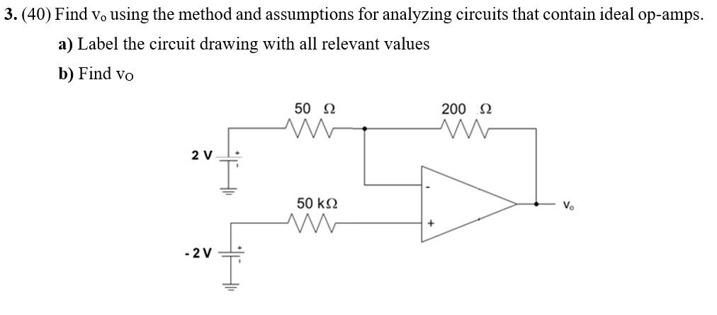Solved 3. (40) Find v0 using the method and assumptions for | Chegg.com