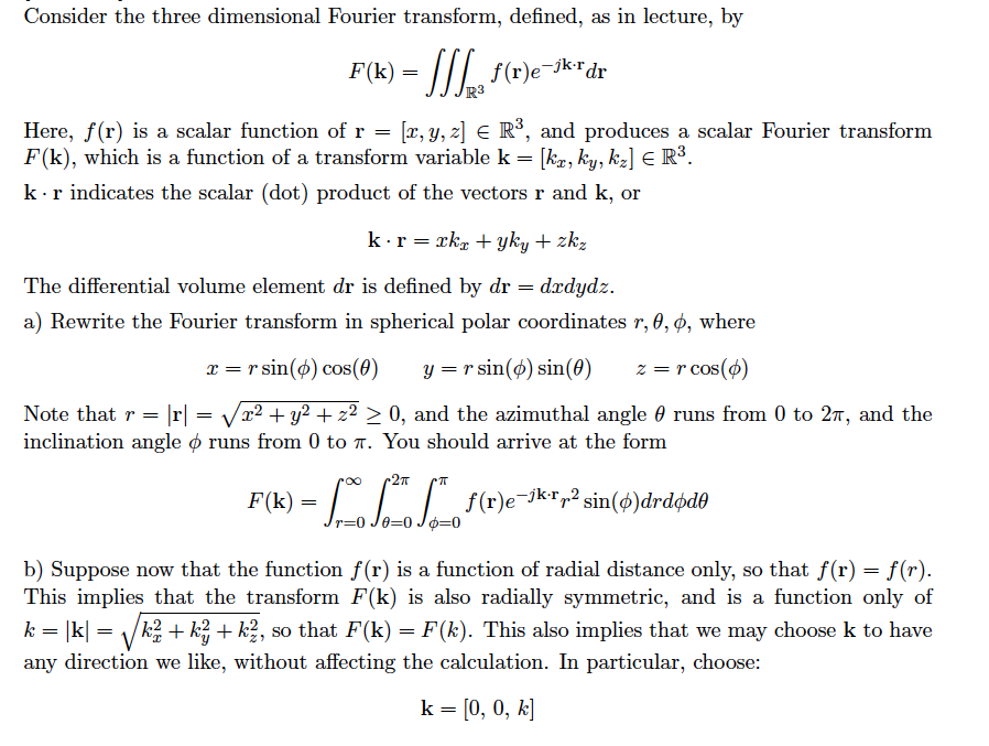Solved Consider the three dimensional Fourier transform, | Chegg.com