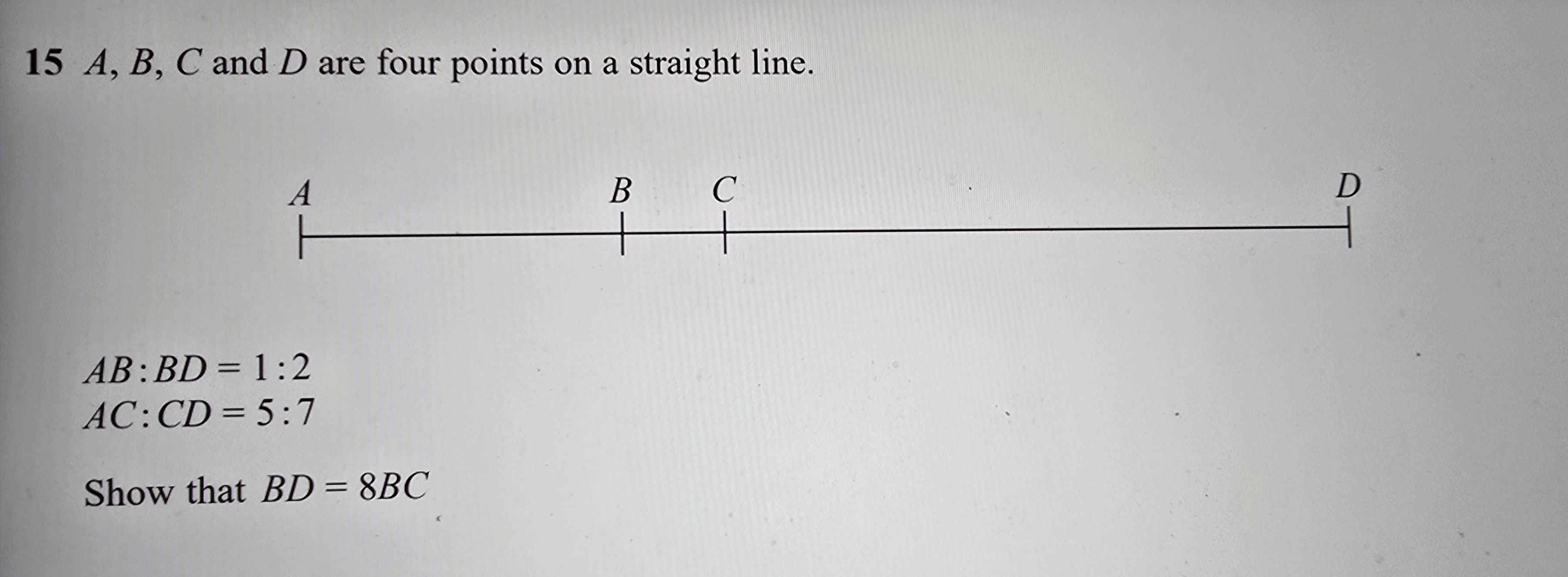 Solved 15A,B,C ﻿and D ﻿are four points on ﻿a straight | Chegg.com