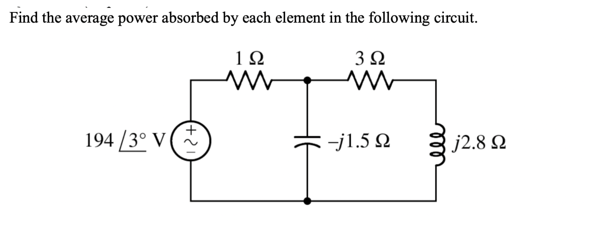 Solved Find the average power absorbed by each element in | Chegg.com