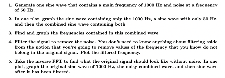 Solved 1. Generate one sine wave that contains a main | Chegg.com