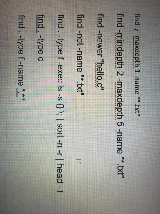Solved find./ -maxdepth 1-name".txt" n* mindepth 2 -maxdepth | Chegg.com