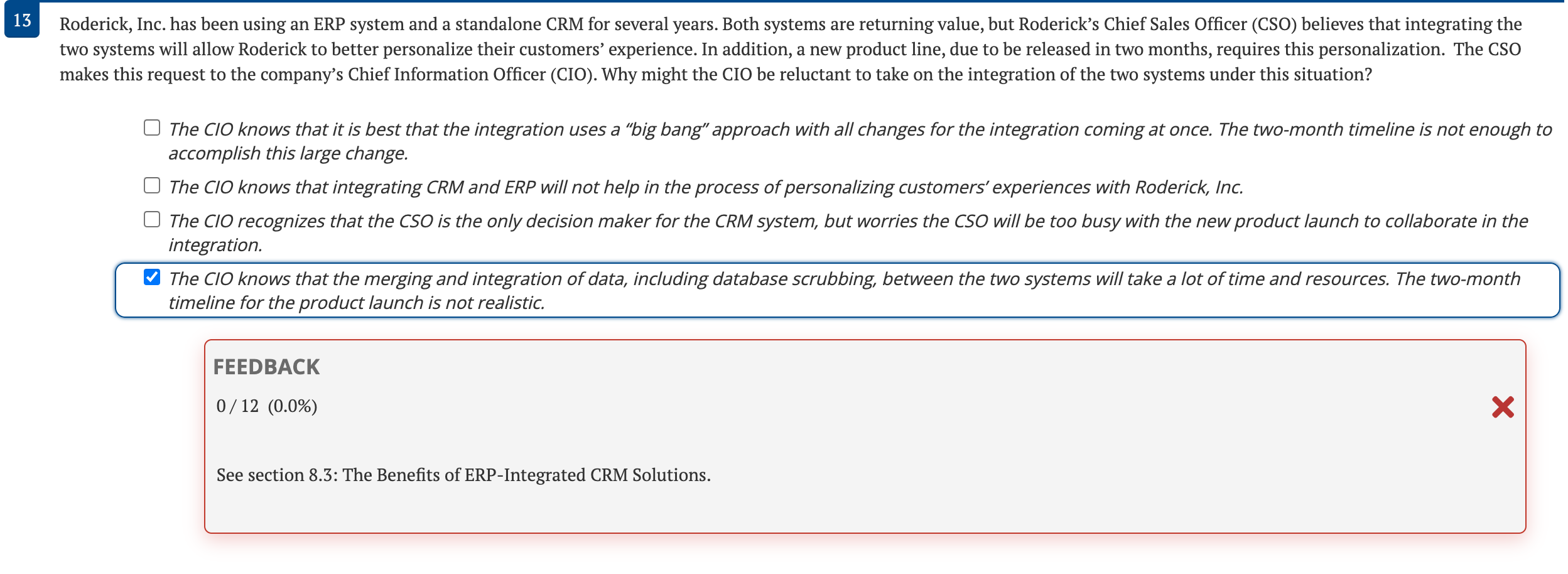 Solved Roderick, Inc. has been using an ERP system and a | Chegg.com