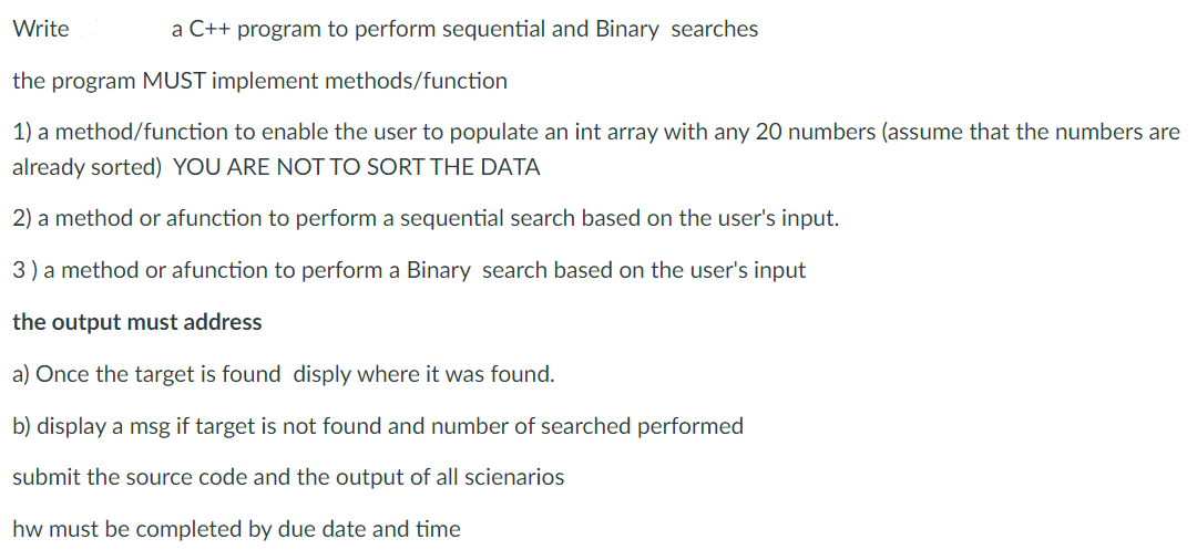 Solved Write :++ program to perform sequential and Binary | Chegg.com Solved Write :++ program to perform sequential and Binary | Chegg.com