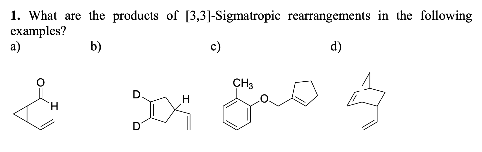 Solved 1. What are the products of [3,3]-Sigmatropic | Chegg.com