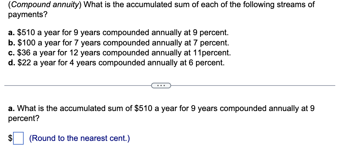 Solved (Compound annuity) What is the accumulated sum of | Chegg.com
