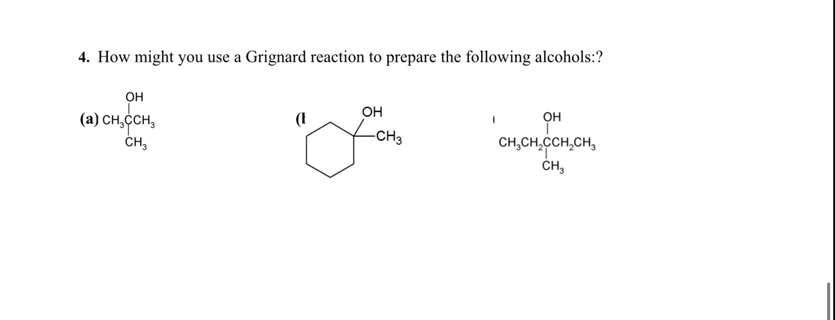 Solved 4. ﻿How might you use a Grignard reaction to prepare | Chegg.com