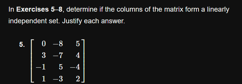 Solved In Exercises 5-8, determine if the columns of the | Chegg.com