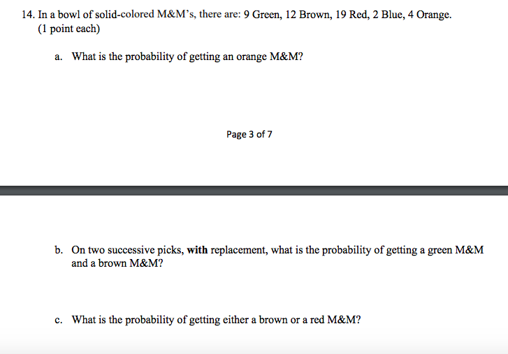 Solved 14. In a bowl of solid-colored M&M's, there are: 9 | Chegg.com