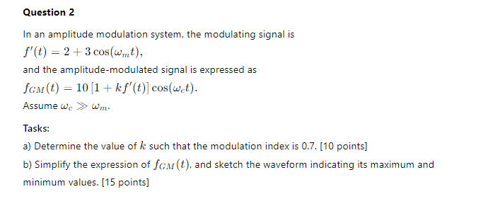 Solved Question 2In an ﻿amplitude modulation system, the | Chegg.com