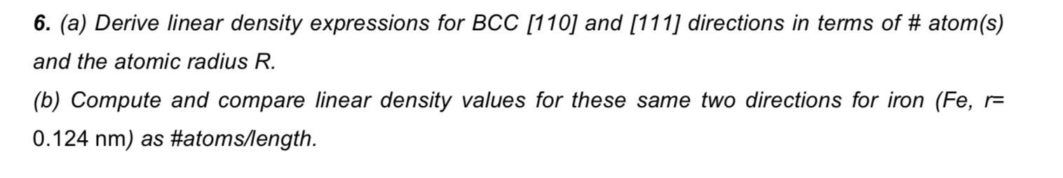 Solved 6. (a) Derive linear density expressions for BCC | Chegg.com
