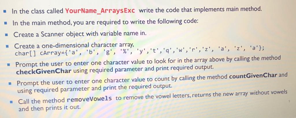 Solved • Create a new class and call it charArrayMethods. In | Chegg.com