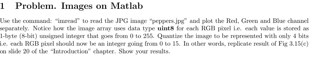 1 Problem. Images on Matlab Use the command: "imread" | Chegg.com