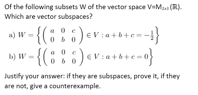Solved Of the following subsets W of the vector space | Chegg.com