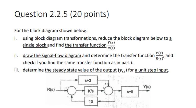 Solved Question 2.2.5 (20 points) For the block diagram | Chegg.com