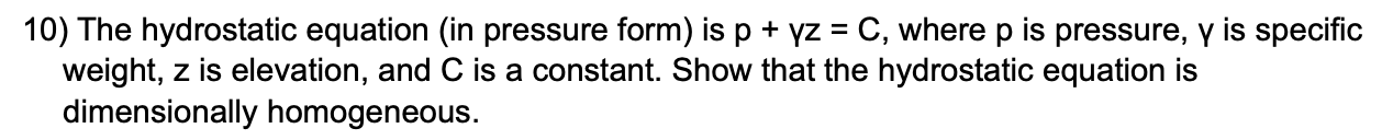 Solved 10) The hydrostatic equation (in pressure form) is p | Chegg.com