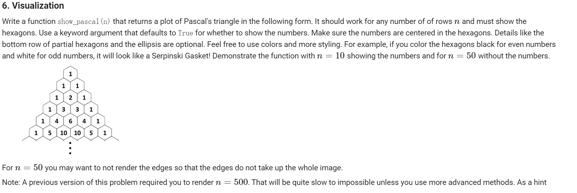 6. Visualization Write a function show_pascal (n) | Chegg.com