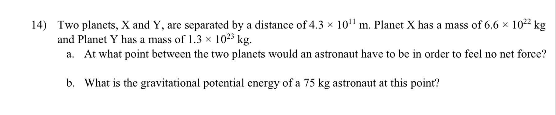 Solved 14) Two planets, X and Y, are separated by a distance | Chegg.com