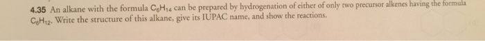 Solved An alkane with the formula C_6H_14 can be prepared by | Chegg.com