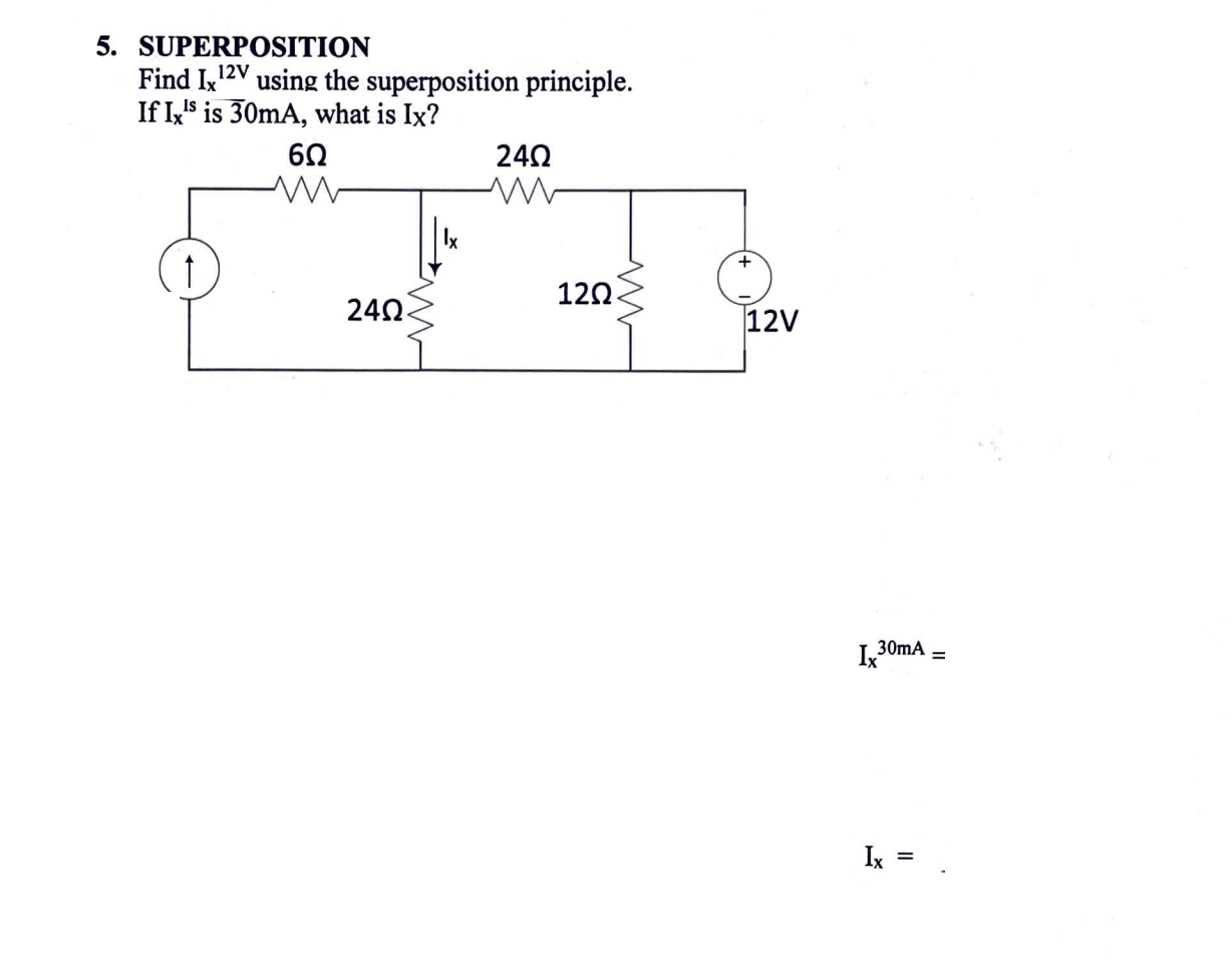 Solved 5. SUPERPOSITION Find Ix12V using the superposition | Chegg.com