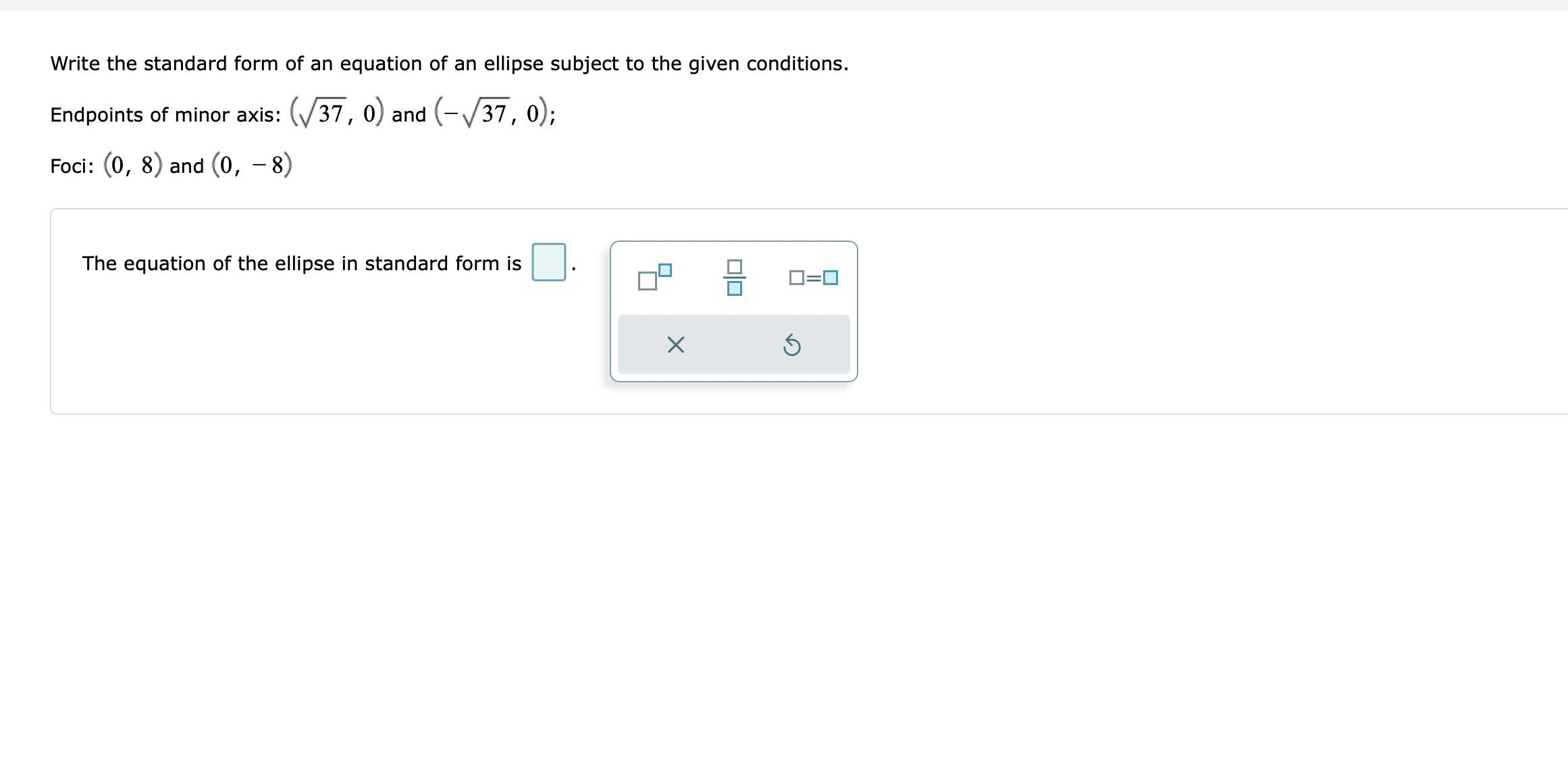 Solved Write the standard form of an equation of an ellipse | Chegg.com