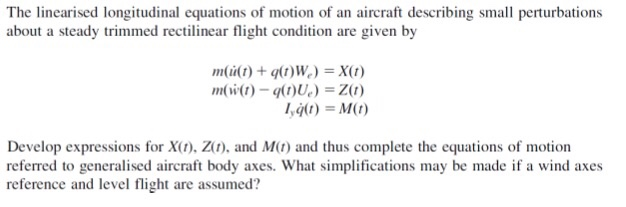 The linearised longitudinal equations of motion of an | Chegg.com