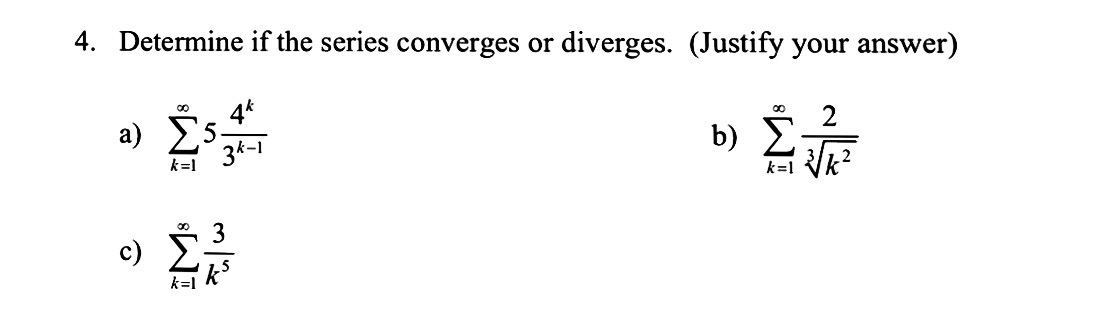 Solved 4. Determine if the series converges or diverges. | Chegg.com