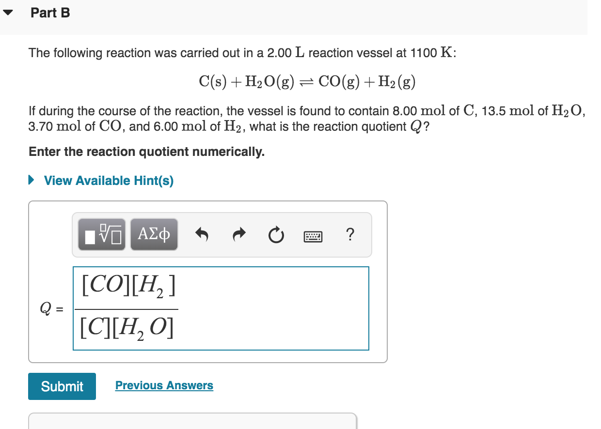Solved Part B The following reaction was carried out in a | Chegg.com