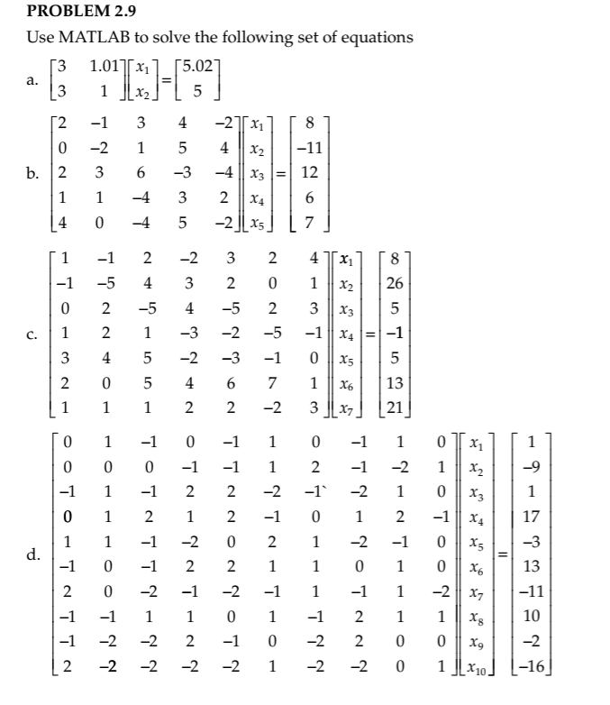 Solved PROBLEM 2.9 Use MATLAB to solve the following set of | Chegg.com