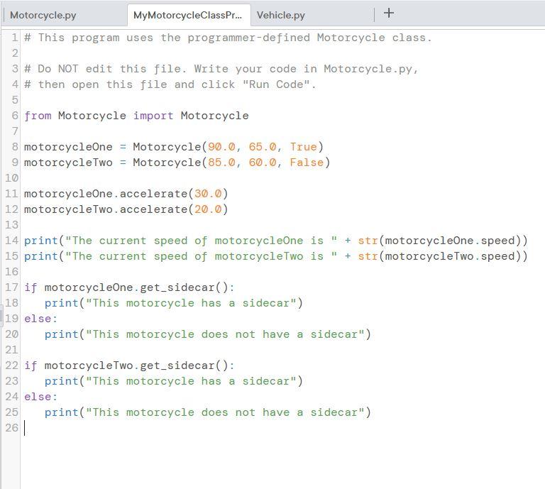 Solved I wrote the motorcyle.py file with mortorcycle class. | Chegg.com