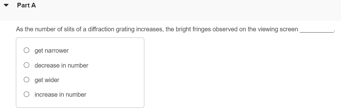 Solved Part AAs the number of slits of a diffraction grating | Chegg.com