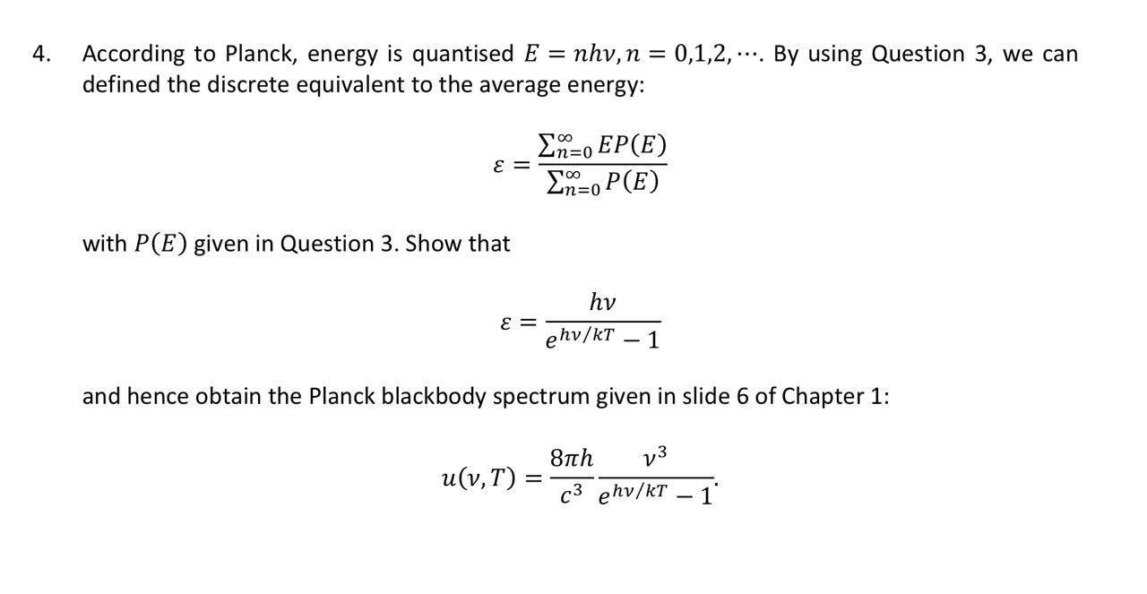 Solved According to Planck, energy is quantised | Chegg.com