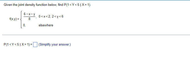 Solved Given the joint density function below, find P(1 | Chegg.com
