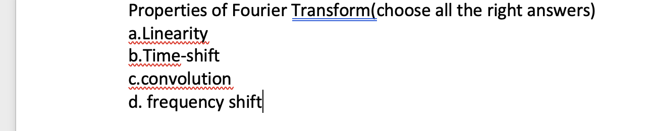 Solved Properties of Fourier Transform(choose all the right | Chegg.com