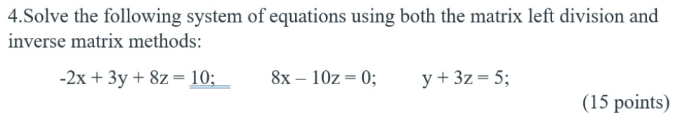 Solved 4. Solve the following system of equations using both | Chegg.com