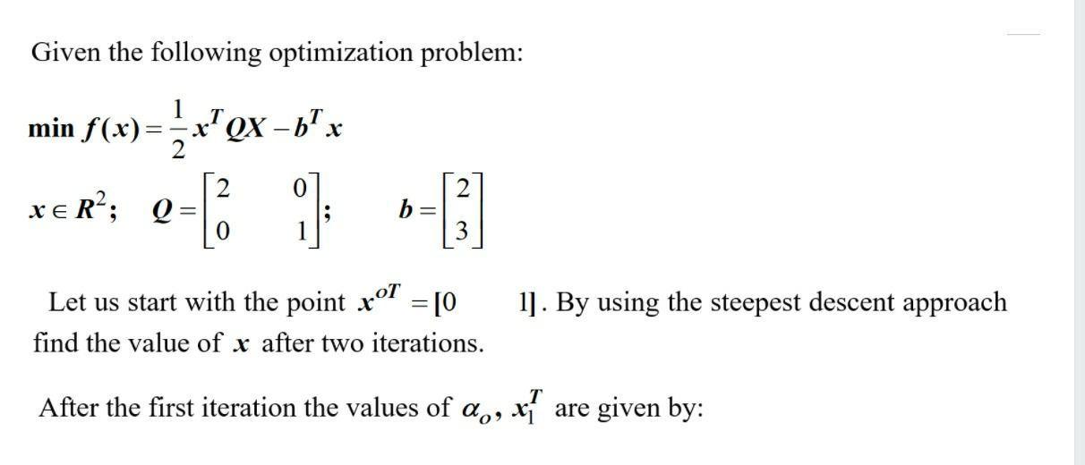 Solved Given the following optimization problem: -57 x min | Chegg.com