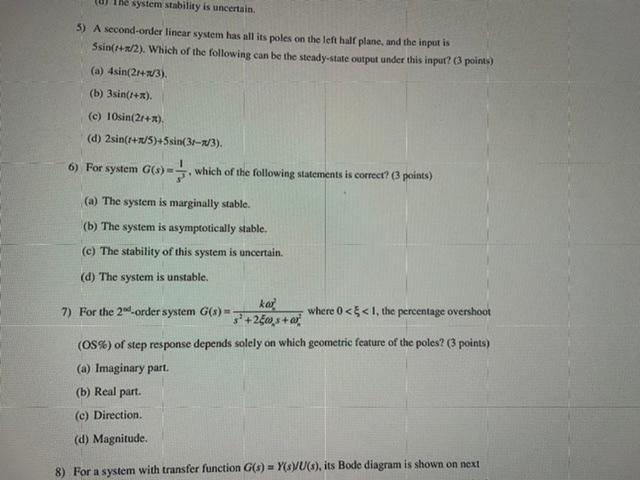 Solved the system stability is uncertain 3) A second-order | Chegg.com