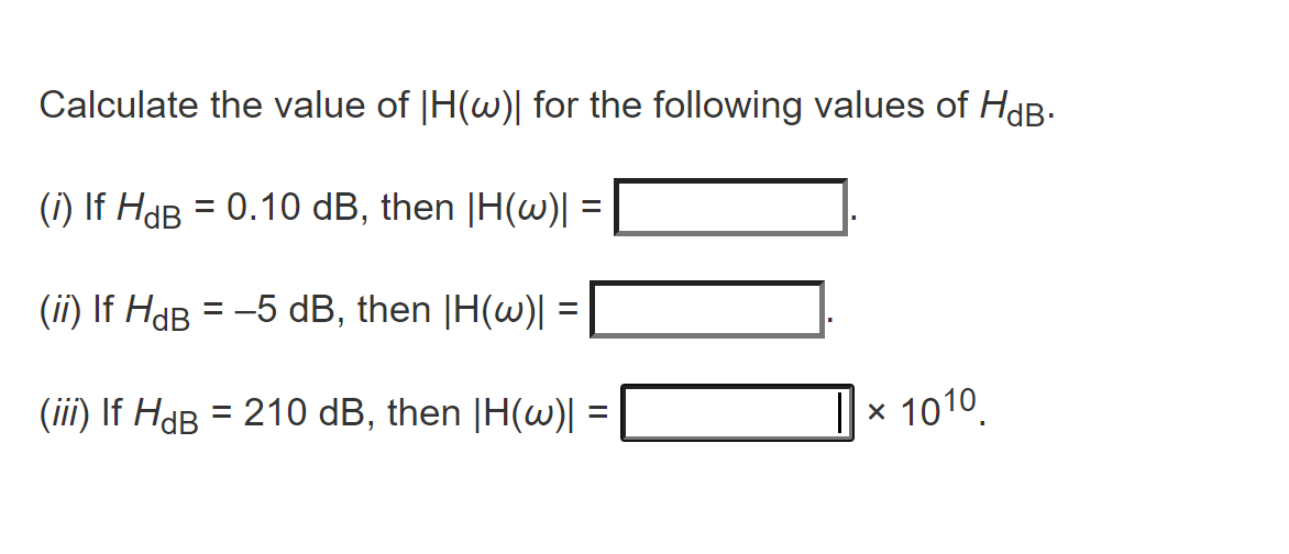 Solved Calculate the value of |H(W)| for the following | Chegg.com