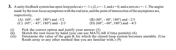 Solved 3. A unity feedback system has open-loop poles ats-- | Chegg.com
